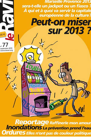Marseille Provence 2013 : le Ravi fait le bilan à mi-parcours - Marsactu